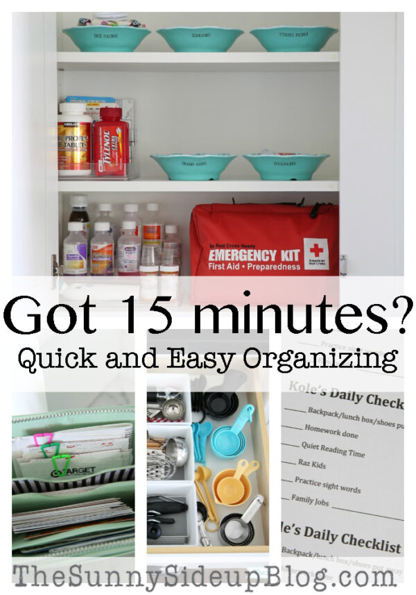 Got 15 minutes? Quick and easy organizing! - The Sunny Side Up Blog