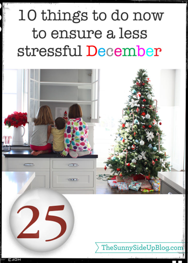 10 things to do now to ensure a less stressful December - The Sunny ...