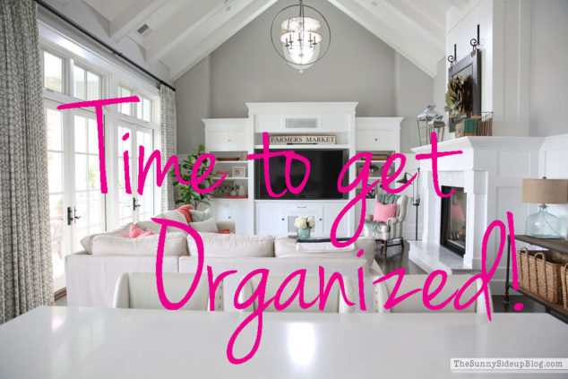 How to organize EVERY space in your house! - The Sunny Side Up Blog