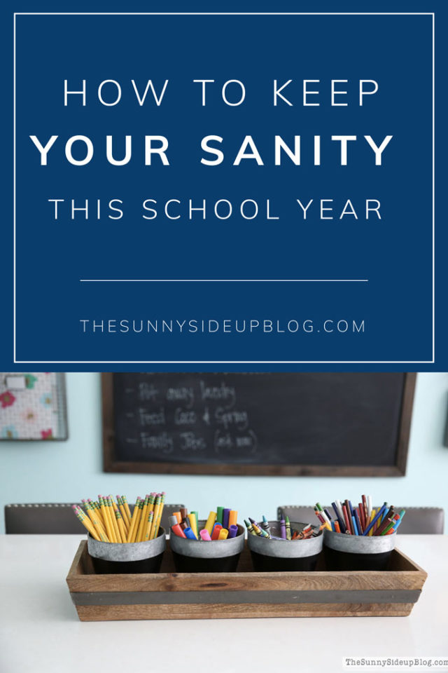How to Keep your Sanity this School Year! - The Sunny Side Up Blog